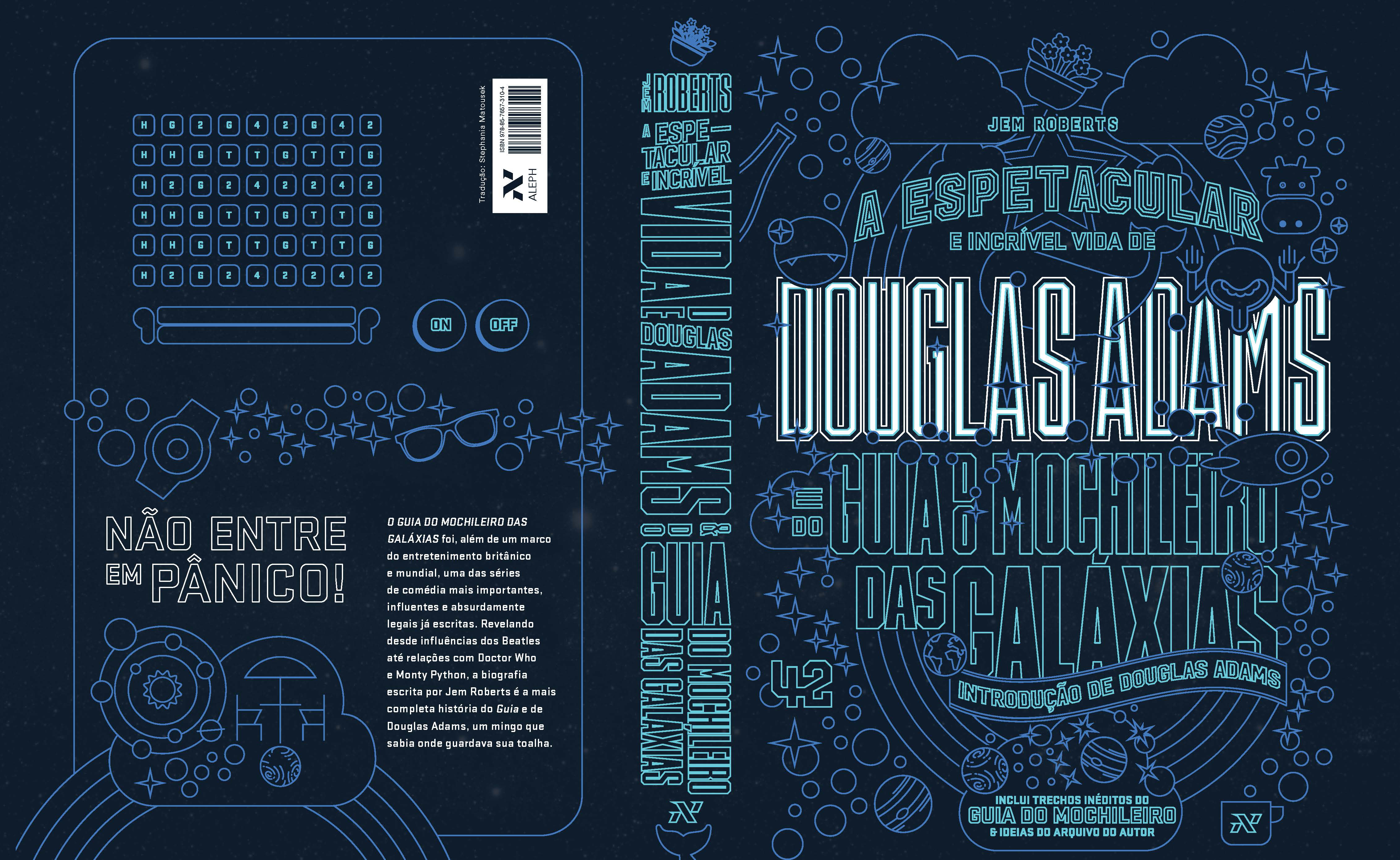 Trecho exclusivo de “A Espetacular e Incrível Vida de Douglas Adams e O ...
